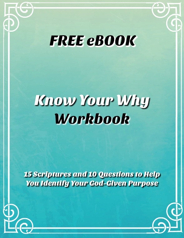 Know Your Why to Find Your God-Given Purpose